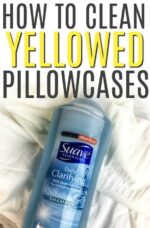 How To Clean Yellowed Pillowcases - Frugally Blonde